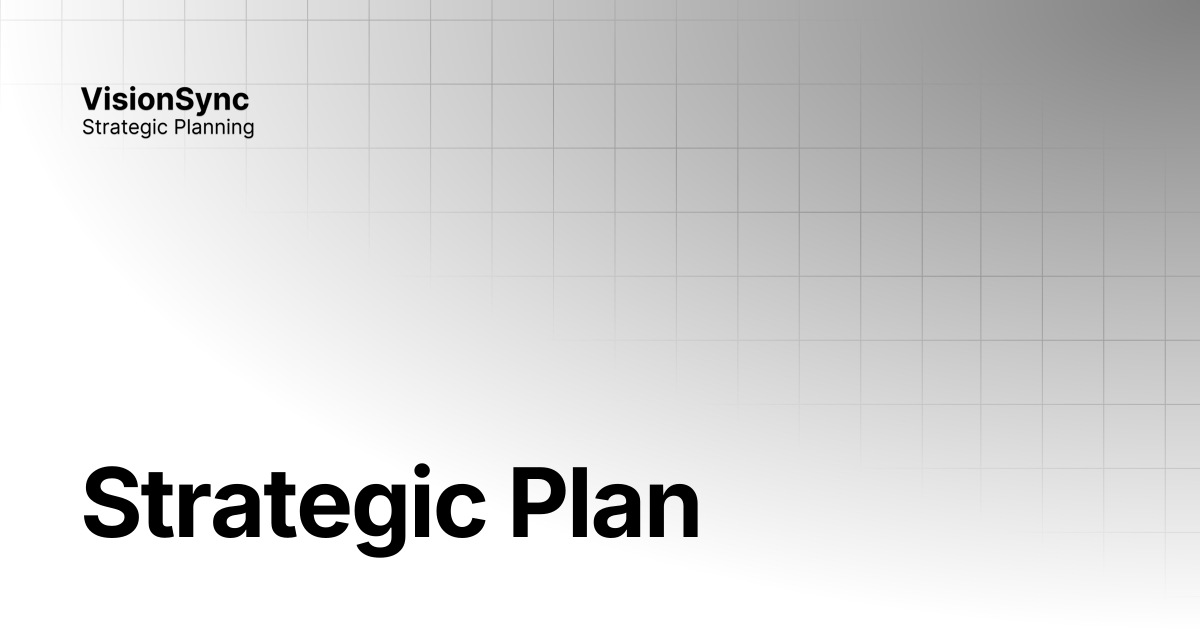 Strategic Plan | VisionSync - Strategic Planning